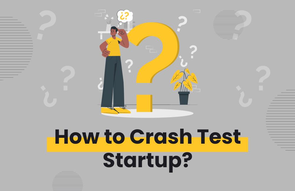How to crash test startup before custom app development?