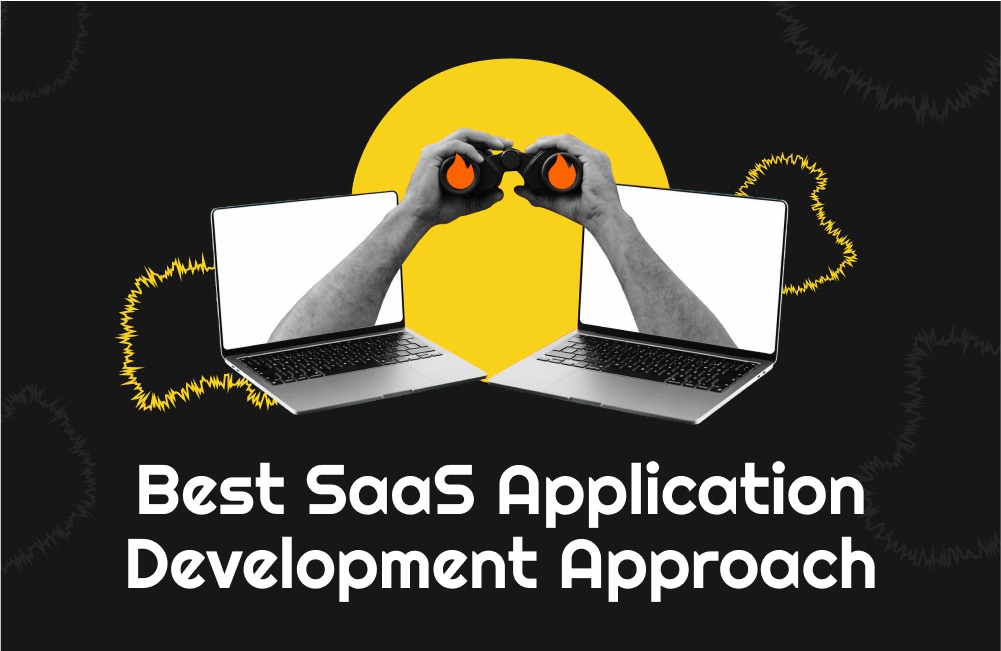How to Develop Best Custom SaaS Application Development?