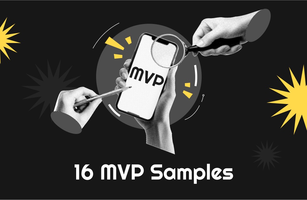 16 Examples of Custom MVP App to make a startup succeed